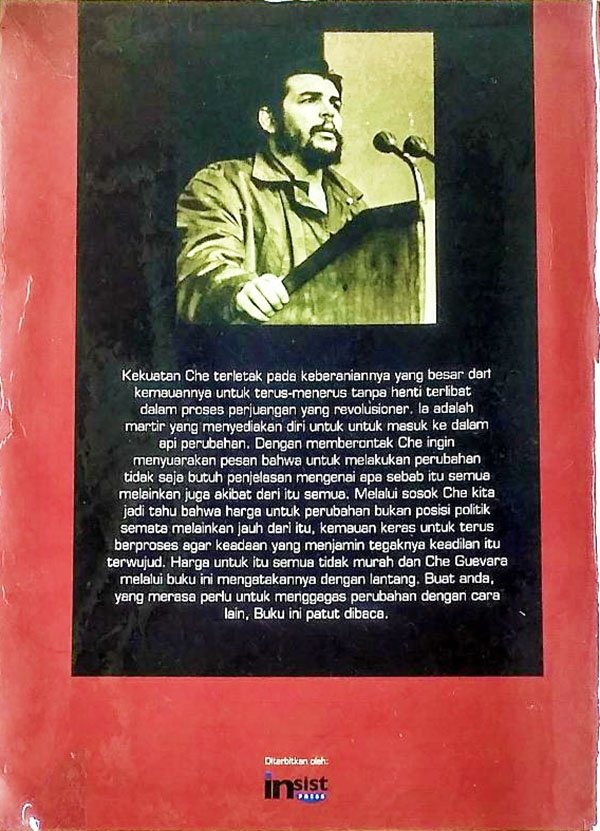 Che Guevara Sang Revolusioner – INSISTPress