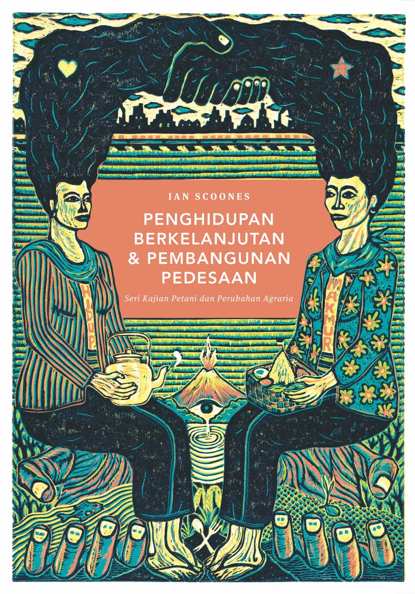 Penghidupan Berkelanjutan dan Pembangunan Pedesaan – INSISTPress