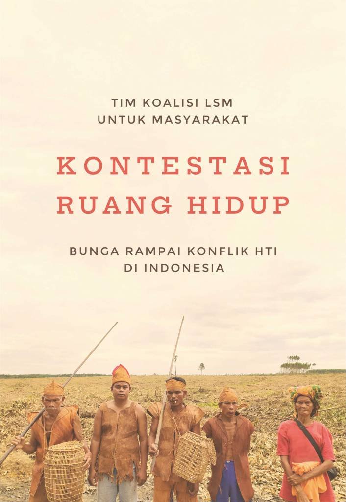 Kontestasi Ruang Hidup: Bungai Rampai Konflik HTI di Indonesia ...